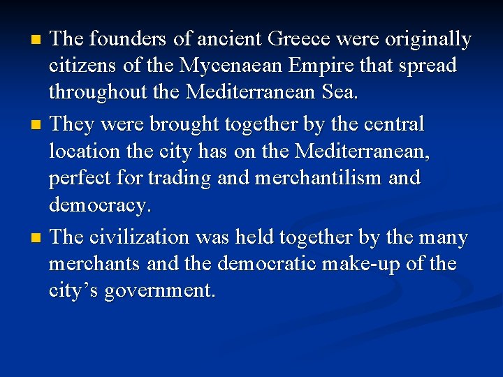 Ancient Civilizations 4 Major Questions n When studying