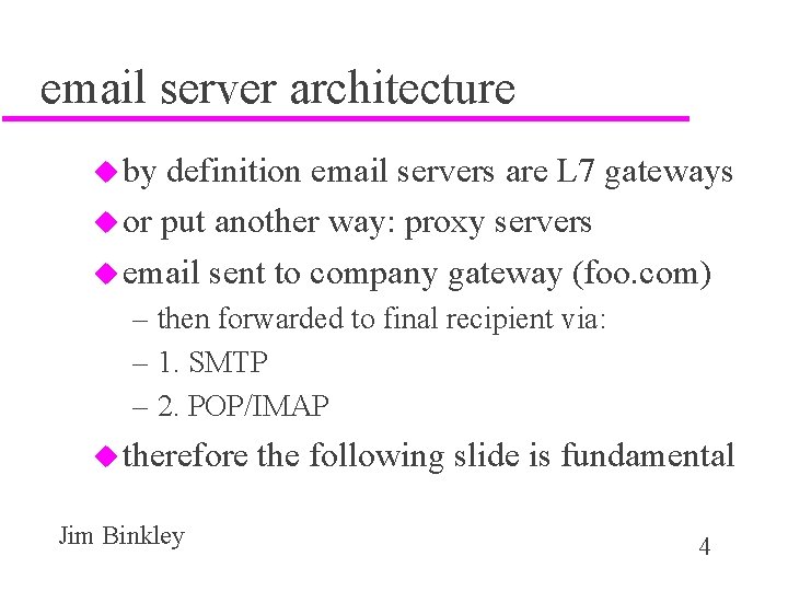 Email Security Network Security Jim Binkley 1 warning