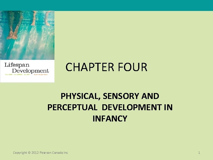 CHAPTER FOUR PHYSICAL SENSORY AND PERCEPTUAL DEVELOPMENT IN