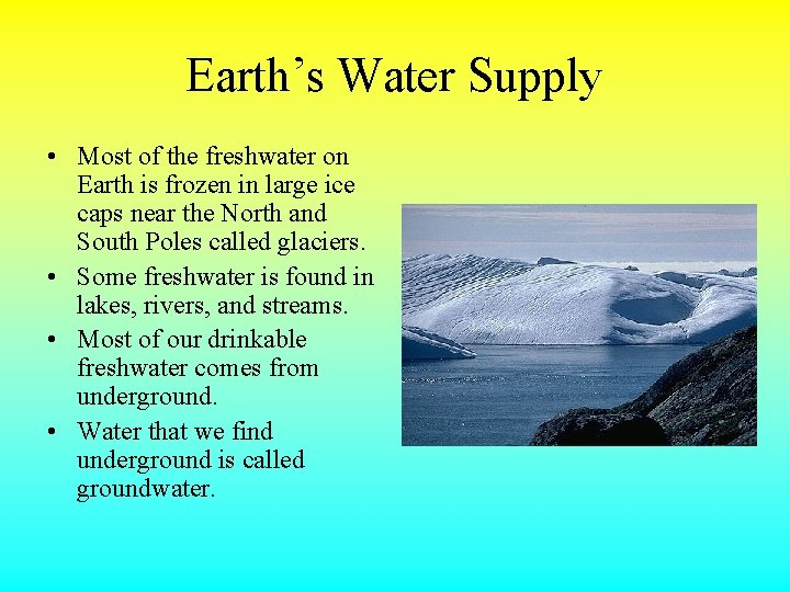 Ch 13 The Water Cycle Vocabulary glacier water