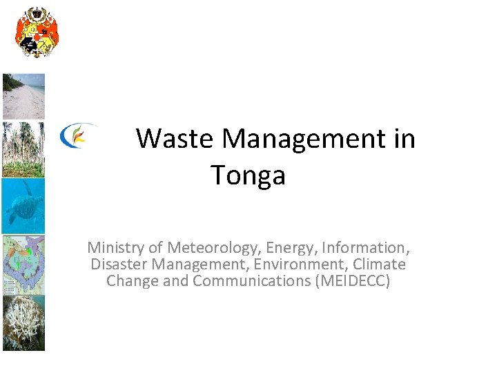 Waste Management in Tonga Ministry of Meteorology Energy