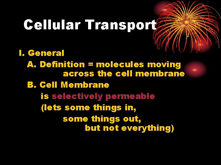 Cellular Transport Cellular Transport I General A Definition