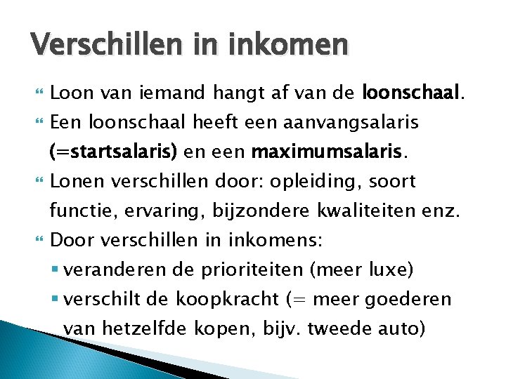ECONOMIE Paragraaf 3 1 Bronnen van inkomen Inkomen