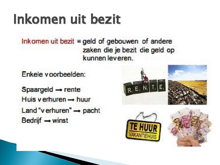 ECONOMIE Paragraaf 3 1 Bronnen van inkomen Inkomen