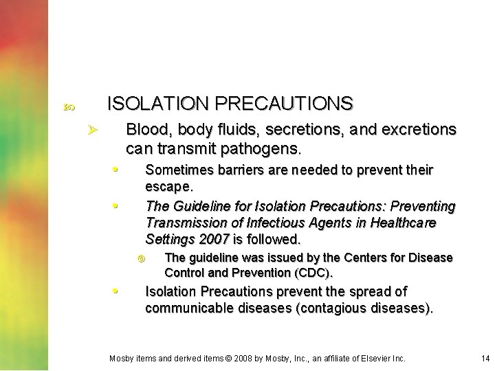 Chapter 14 Preventing Infection Mosby items and derived