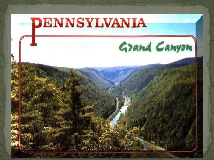 Pennsylvania Landforms Mrs Shull Pennsylvania Geography What is