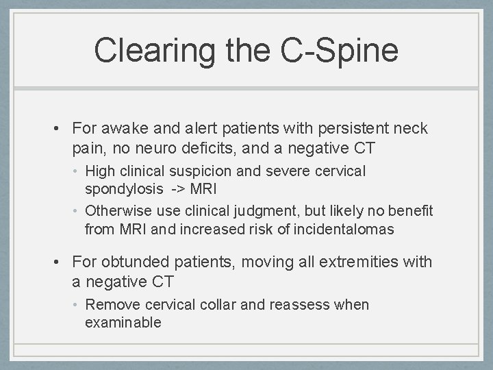 Clearing the CSpine For awake and alert patients
