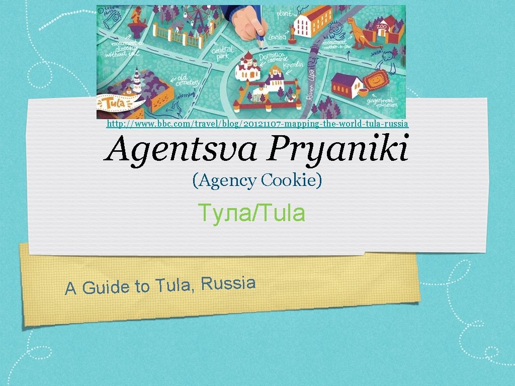 http www bbc comtravelblog20121107 mappingtheworldtularussia Agentsva ...