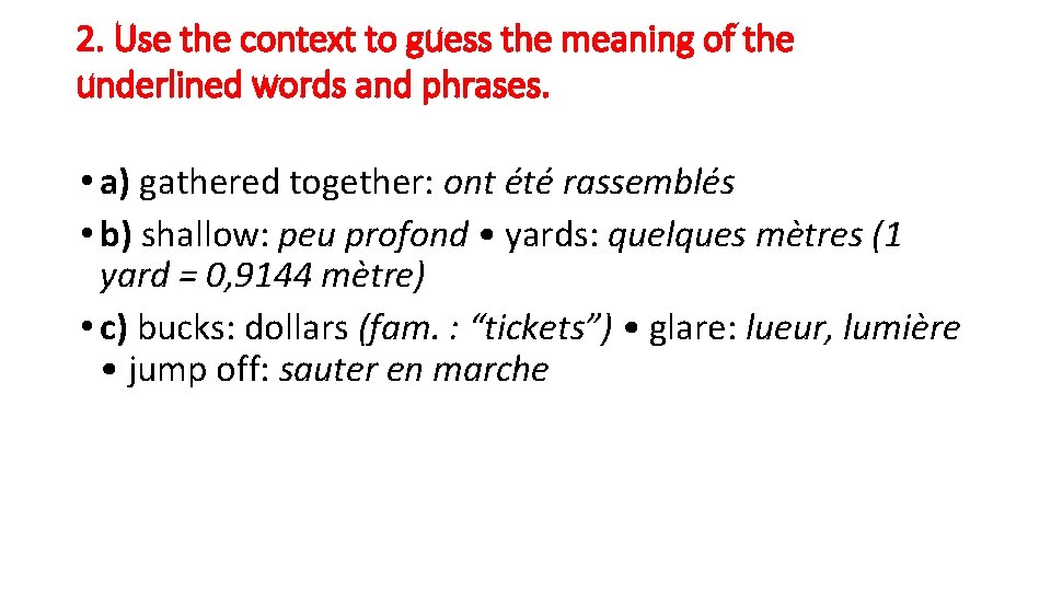 2 Use the context to guess the meaning