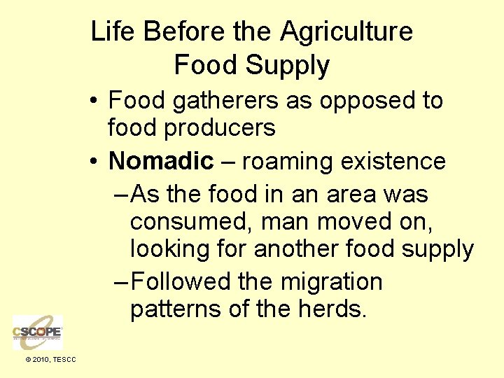 Neolithic Revolution Agricultural Revolution 2010 TESCC Key Understanding