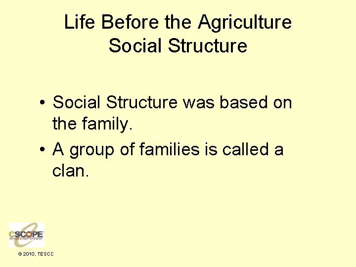 Neolithic Revolution Agricultural Revolution 2010 TESCC Key Understanding