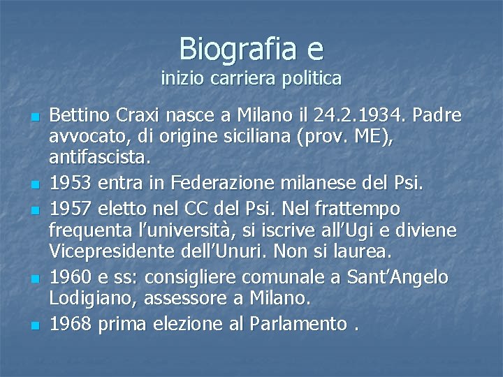 Craxi e il PSI Biografia e inizio carriera