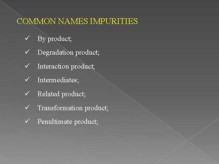 Impurities in Pharmaceutical Substances By Amol P Kale