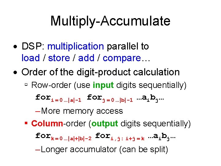 Long Modular Multiplication for Cryptographic Applications Laszlo Hars