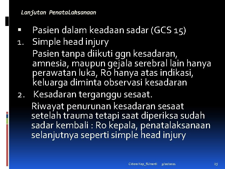 ASUHAN KEPERAWATAN PASIEN DENGAN TRAUMATIC BRAIN INJURY Ns