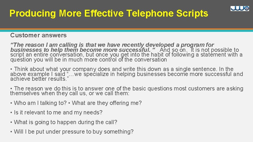 Producing More Effective Telephone Scripts Presented by J