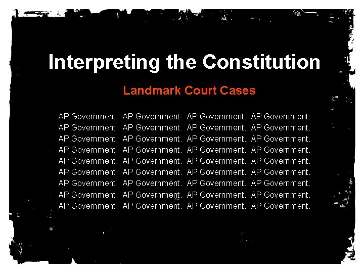 Interpreting the Constitution Landmark Court Cases AP Government