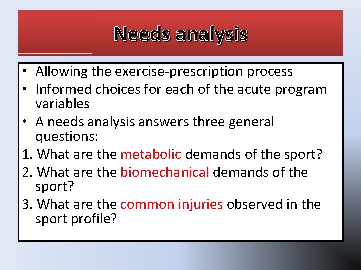 1 Athlete Needs Analysis William J Kraemer Ph