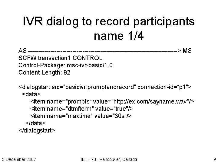 A Basic IVR Control Package for SIP Chris