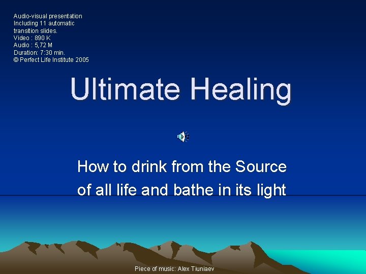 Audiovisual presentation Including 11 automatic transition slides Video