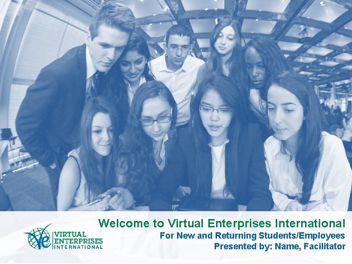 Welcome to Virtual Enterprises International For New and