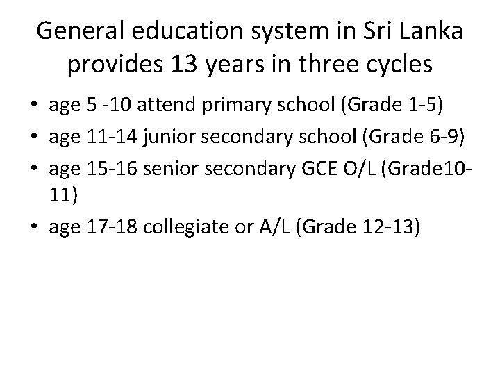 EDUCATION IN SRI LANKA General education system in