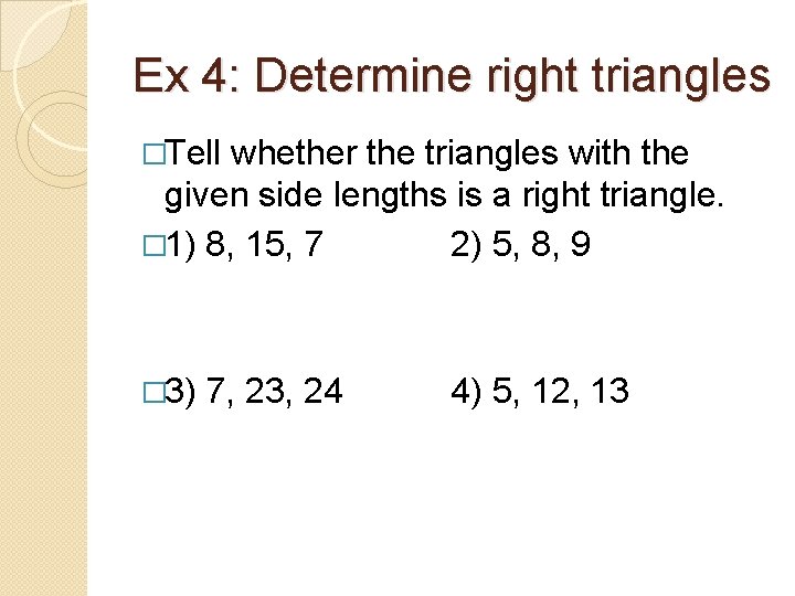 Apply the Pythagorean Theorem and Its Converse Lesson