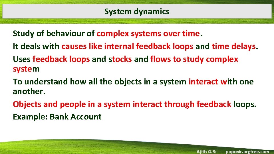System dynamics Study of behaviour of complex systems