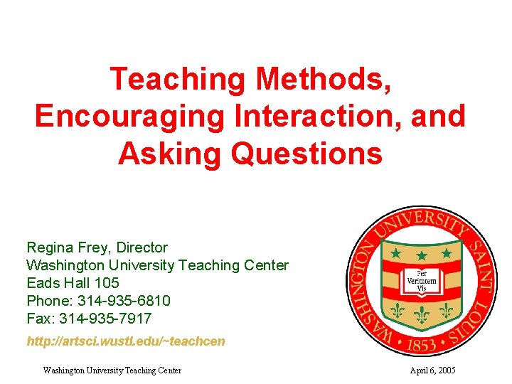 Teaching Methods Encouraging Interaction and Asking Questions Regina