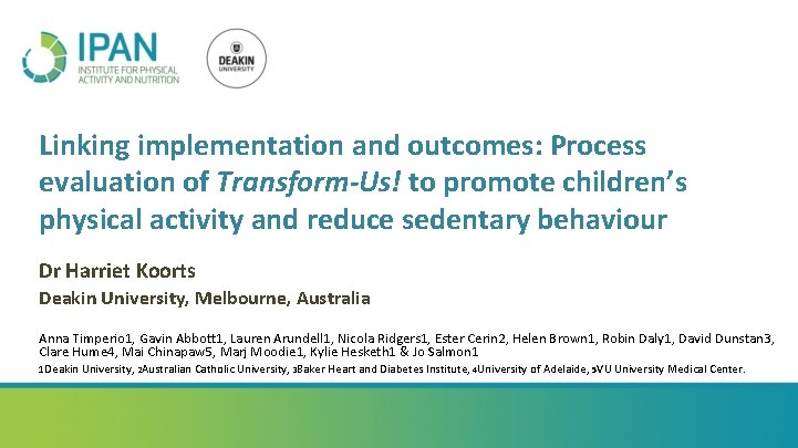 Linking implementation and outcomes Process evaluation of TransformUs