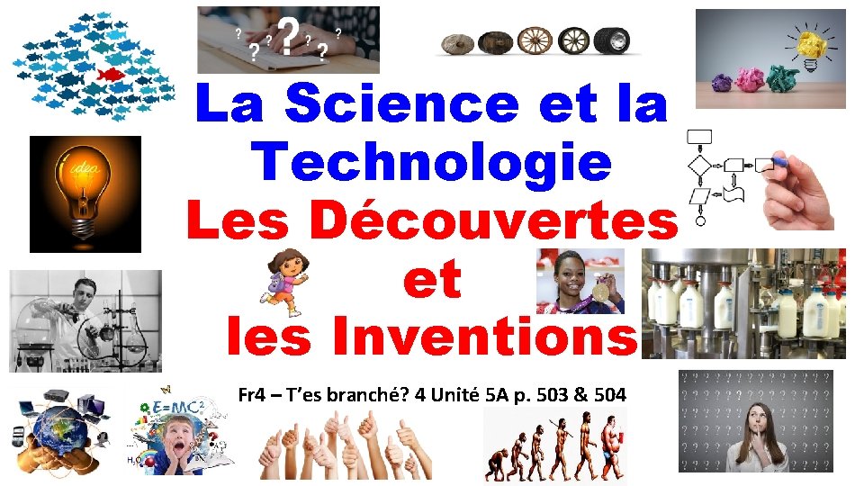 La Science et la Technologie Les Dcouvertes et