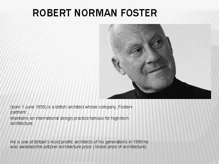 NORMAN ROBERT FOSTER Yusuf Talha Kara interior architecture