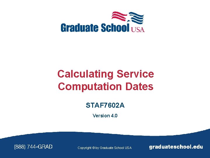 Calculating Service Computation Dates STAF 7602 A Version
