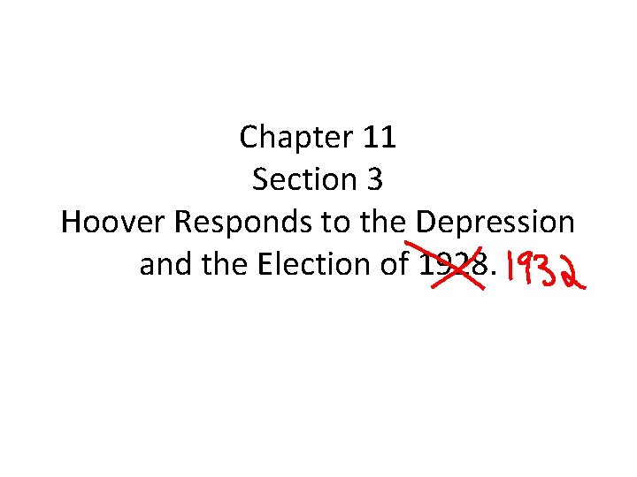 Chapter 11 Section 3 Hoover Responds to the