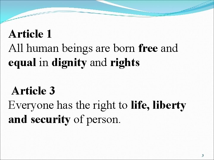 The Universal Declaration of Human Rights 1 Birth