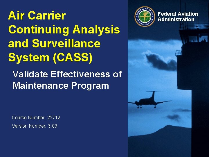 Air Carrier Continuing Analysis and Surveillance System CASS