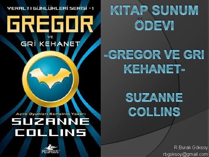 KITAP SUNUM DEVI GREGOR VE GRI KEHANETSUZANNE COLLINS
