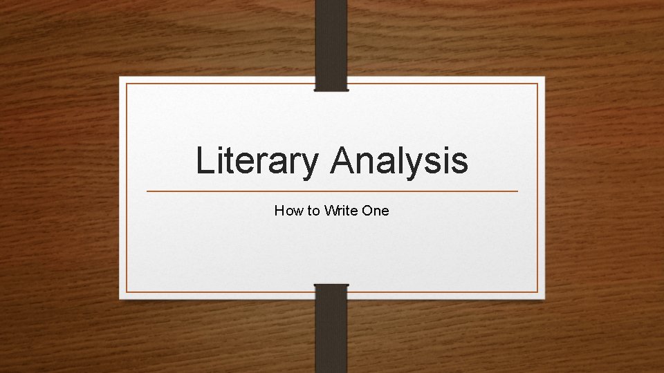 Literary Analysis How to Write One Introduction Title