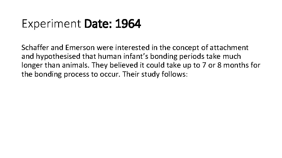 Schaffer and Emerson 4 stages of Attachment in