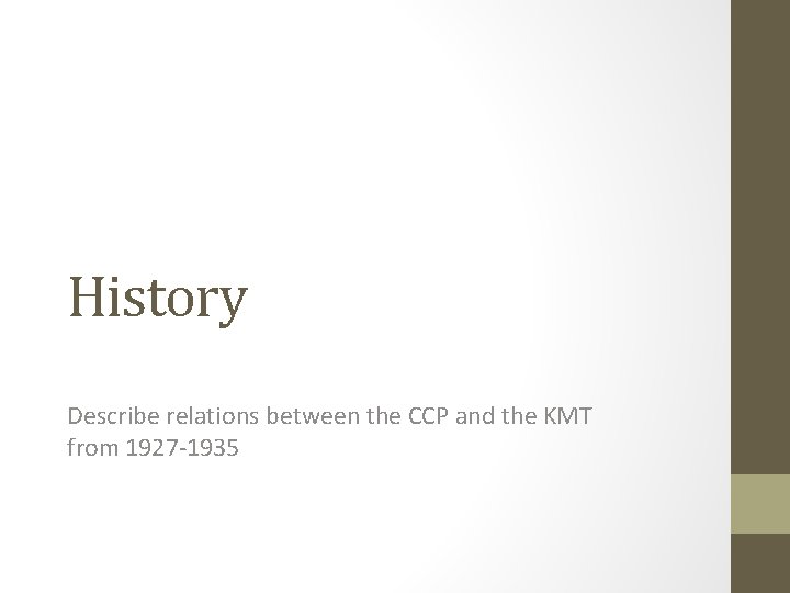 History Describe relations between the CCP and the