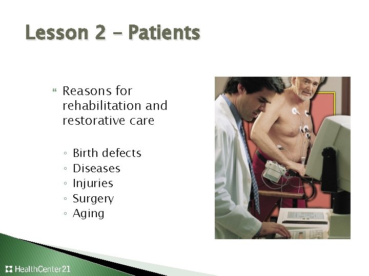 Unit 1 Rehabilitation and Restorative Care Lesson 1