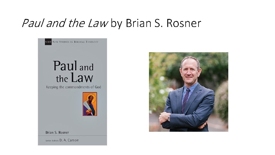 Paul and the Law by Brian S Rosner