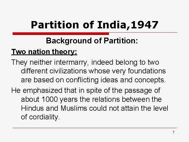 1 TWO NATION THEORY 2 Partition of India