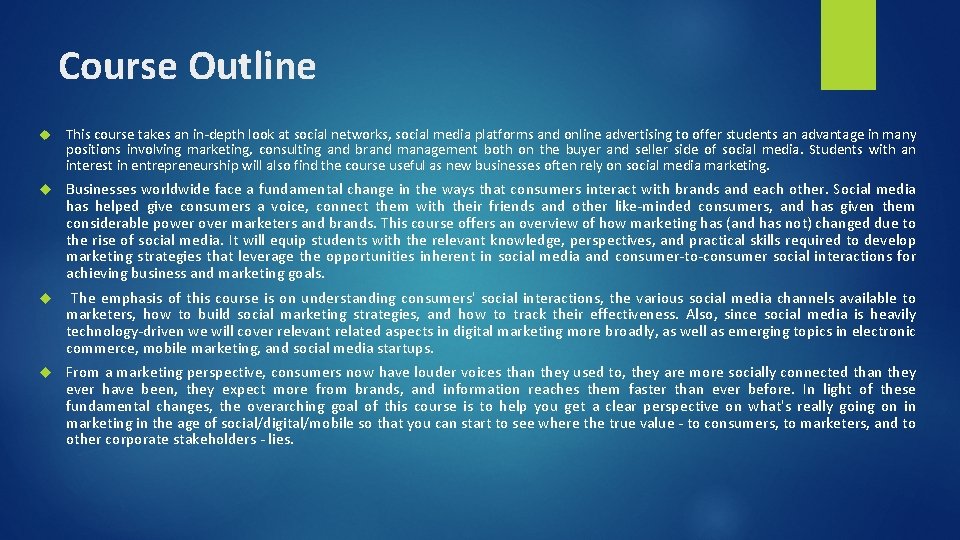 SOCIAL MEDIA MARKETING COURSE OUTLINE Course Outline This