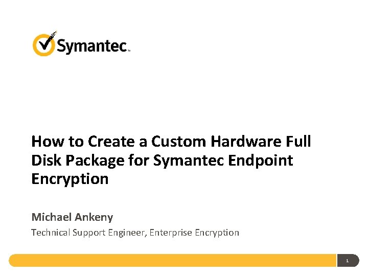 How to Create a Custom Hardware Full Disk