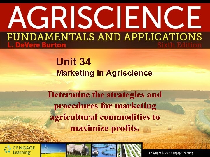 Unit 34 Marketing in Agriscience Determine the strategies