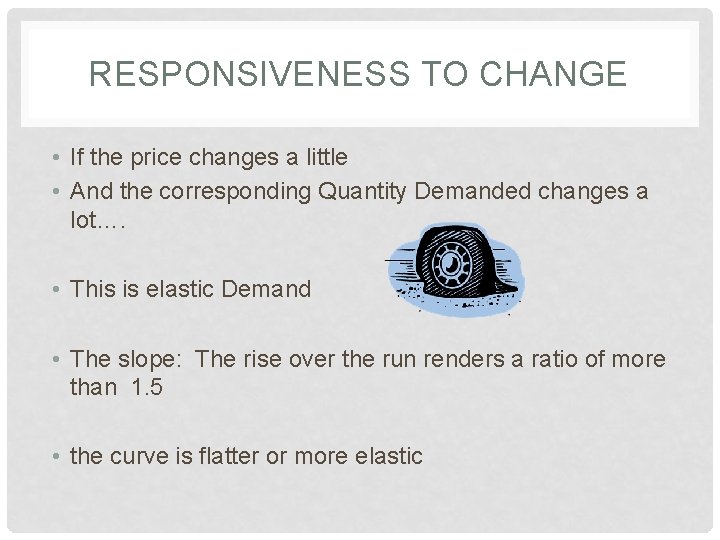 WHAT IS MEANT BY ELASTICITY FOR BOTH DEMAND
