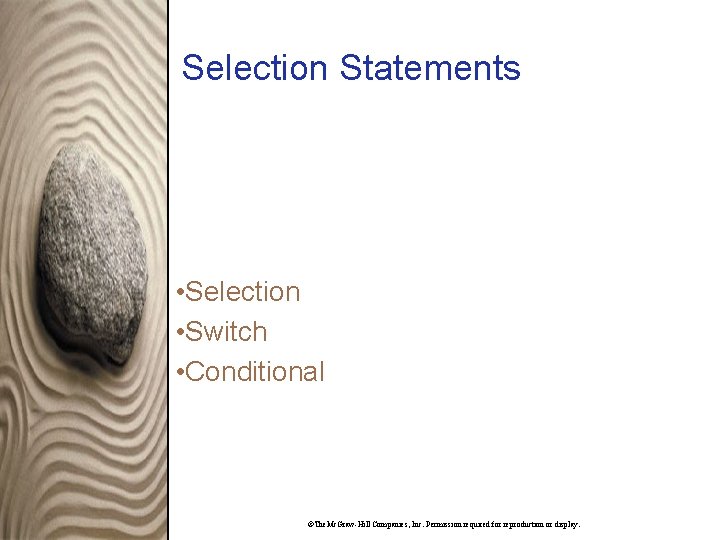 Selection Statements Selection Switch Conditional The Mc GrawHill