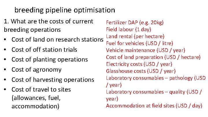 breeding pipeline optimisation 1 What are the costs