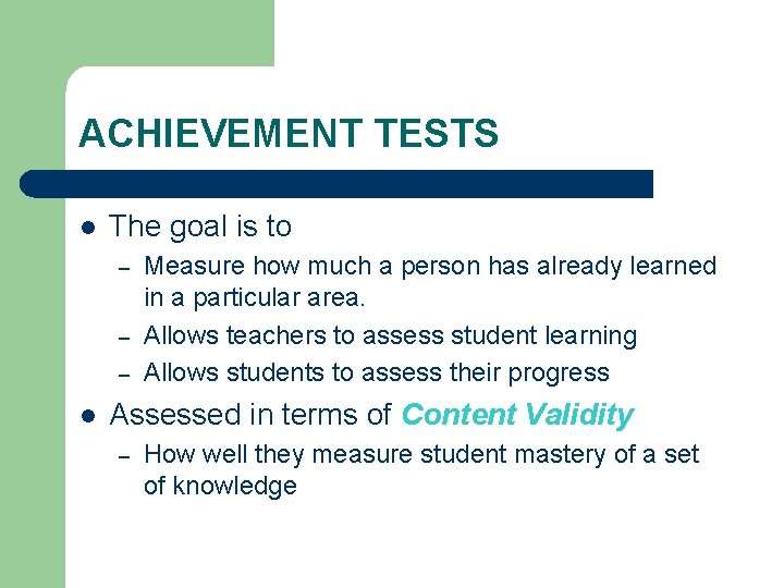Measuring Achievement Abilities and Interests l Objectives l